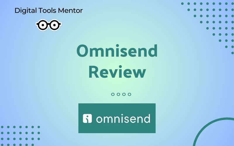 Omnisend Review 2024 - Digital Tools Mentor Omnisend Review 2024 - Digital Tools Mentor